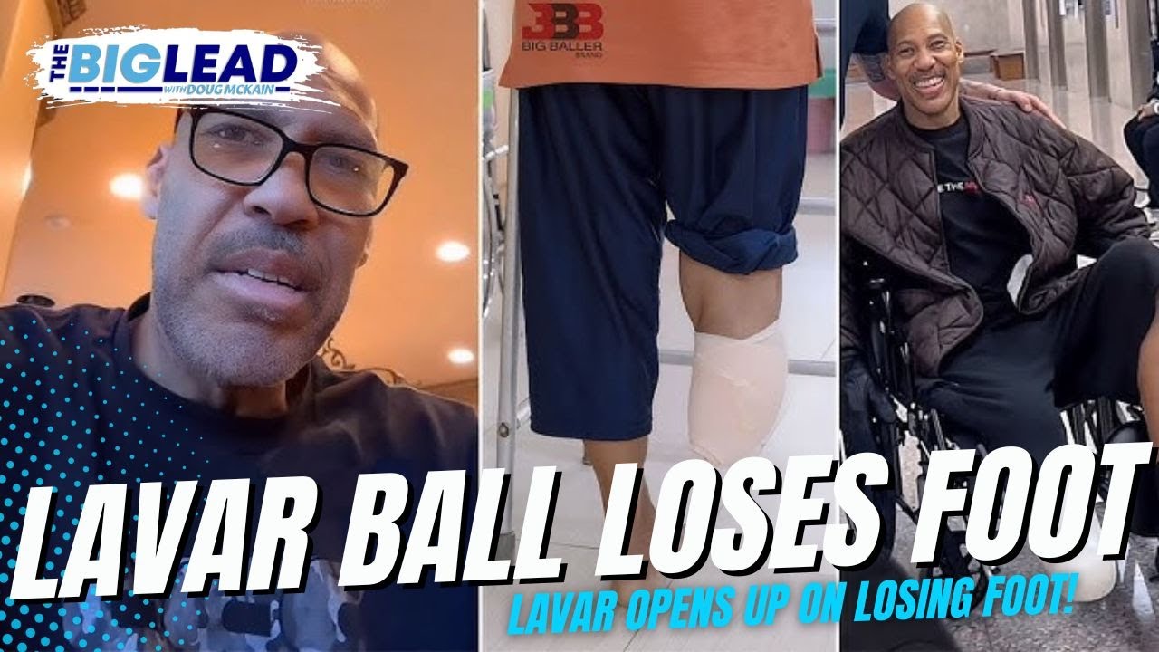 Lavar Ball Opens Up About Having Foot Amputated in Medical Emergency ...