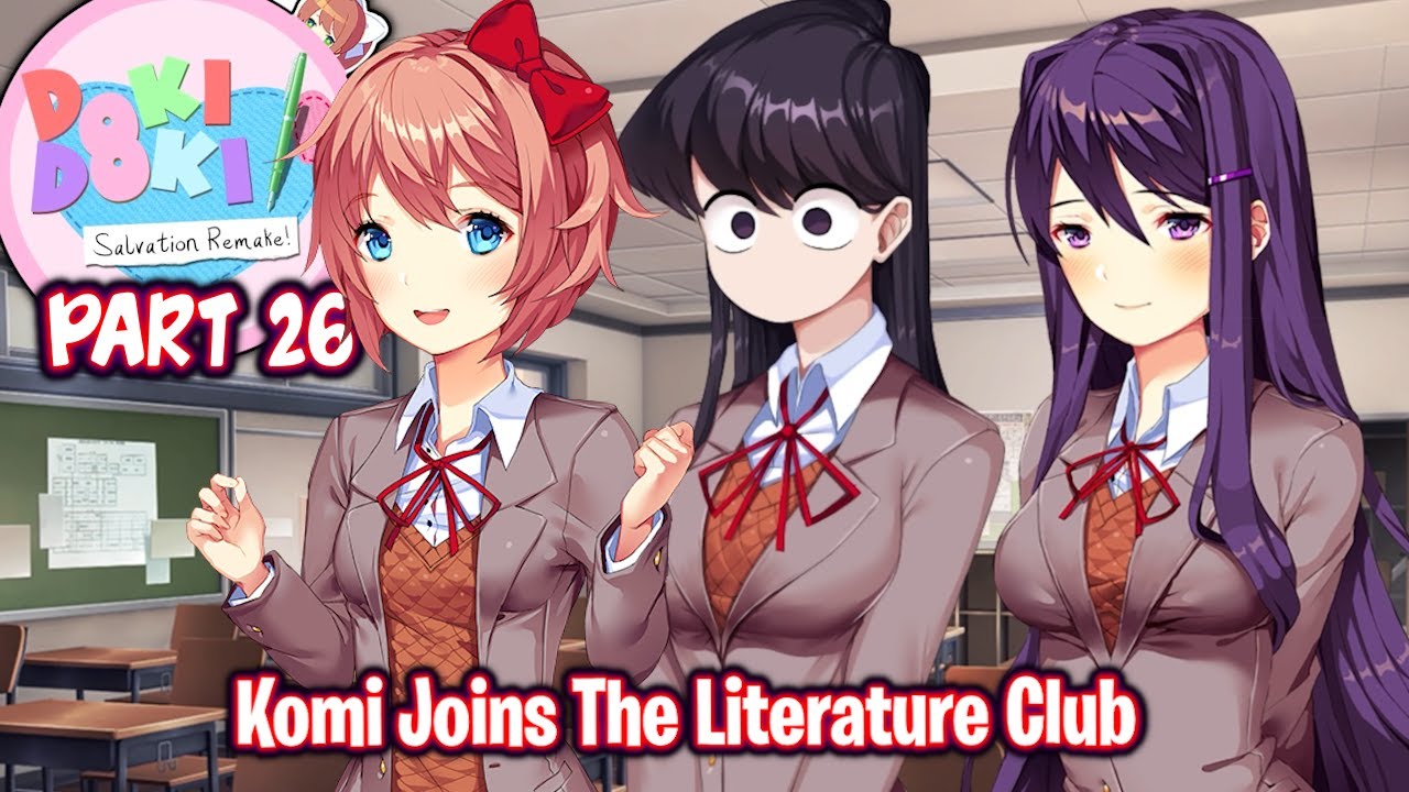 Komi Joins The Literature Club!!!!(Part 26)(Side Story 5)(Final)(DDLC Salvation Remake! MOD ...