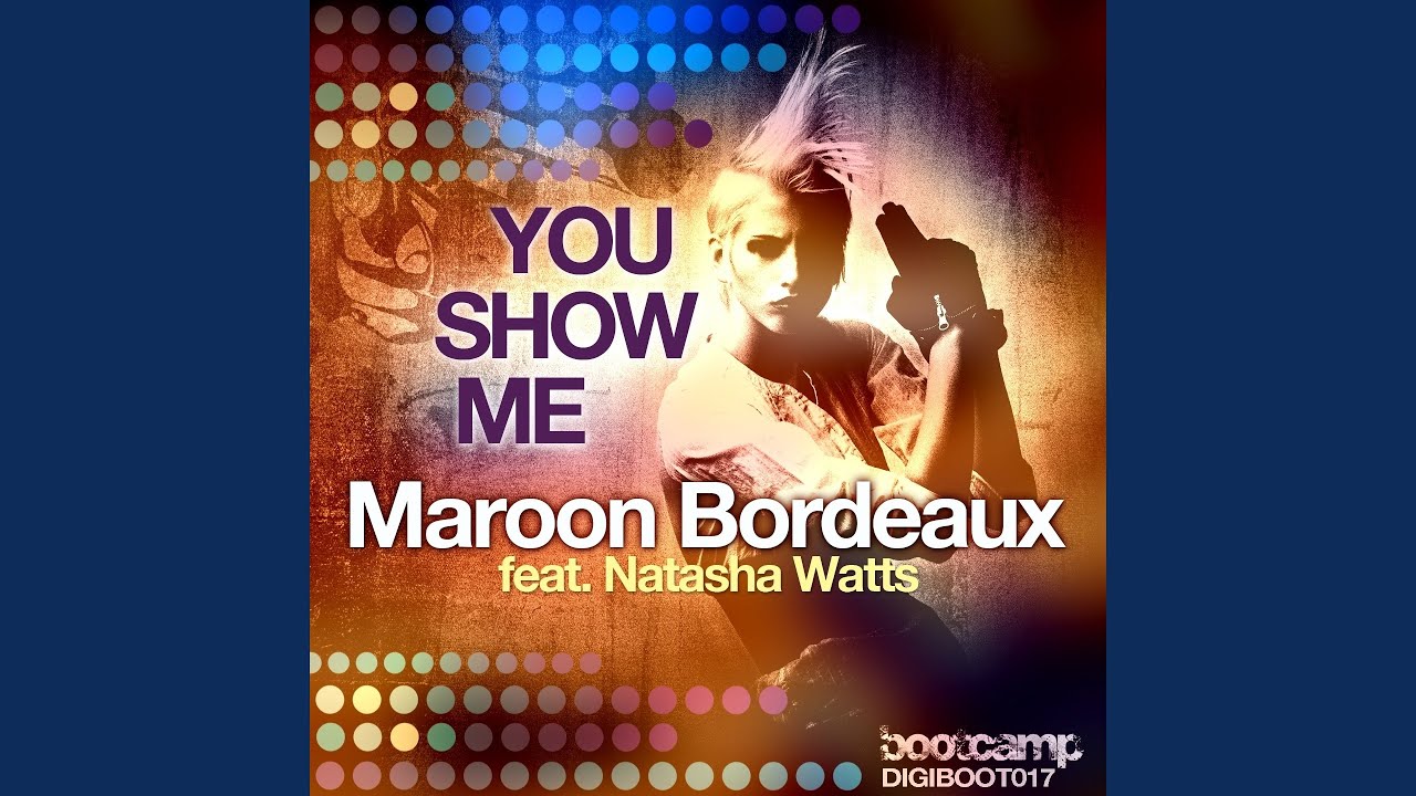 You Show Me (Original Radio Mix) (feat. Natasha Watts) - YouTube