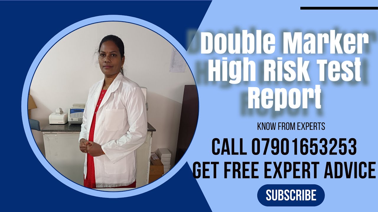 Expert What to do if positive Double Marker High Risk test report for ...