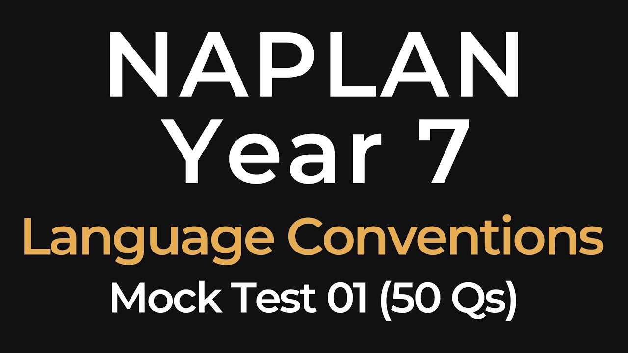 NAPLAN Practice Test - Language Conventions - Year 7 - 50 Questions ...