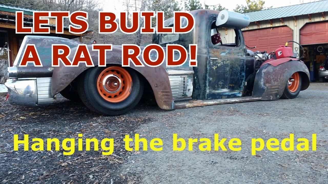 LETS BUILD A RAT ROD #29 - hanging the brake pedal - YouTube