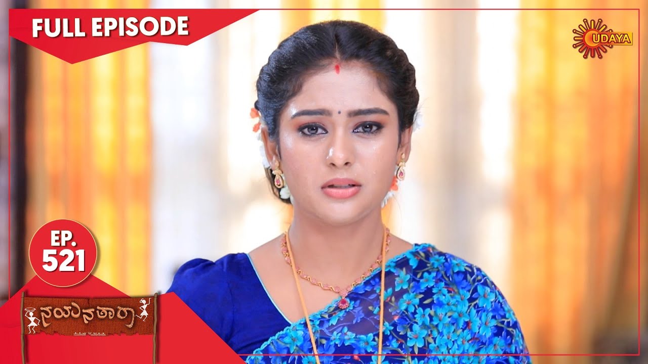 Nayana Thara - Ep 521 | 21 October 2022 | Udaya TV Serial | Kannada ...