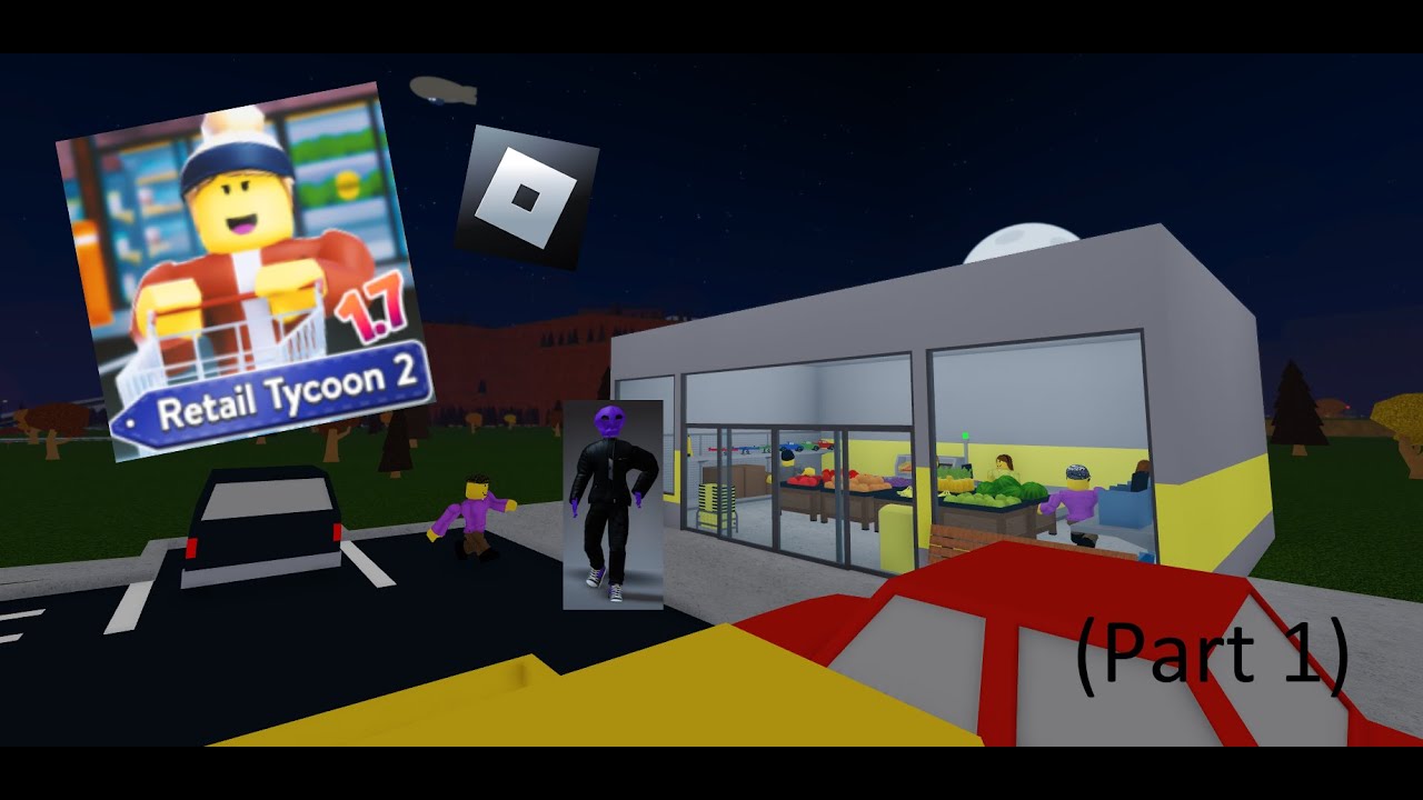 Playing Retail Tycoon 2 on Roblox! (Part 1). - YouTube