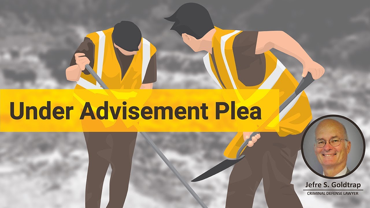 What s an Under Advisement Plea - YouTube