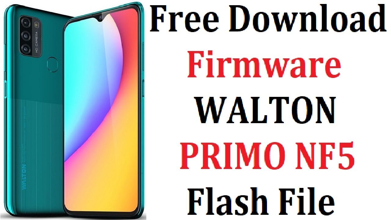 WALTON PRIMO NF5 Firmware Flash File Free Download - YouTube