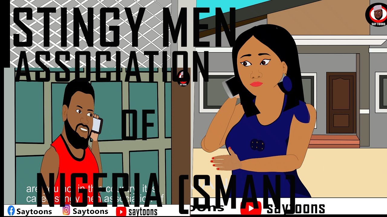 STINGY MEN ASSOCIATION (SAYTOONS)(SMAN)(SAYCARTOON) - YouTube