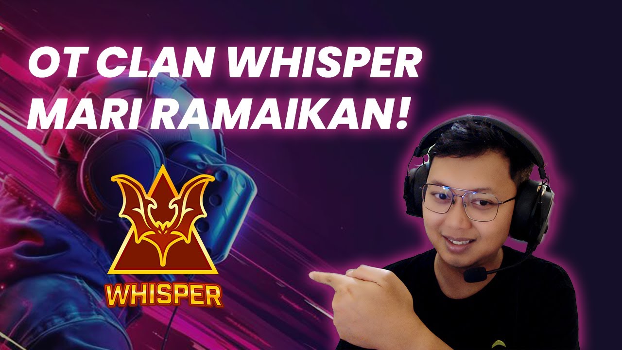 OT CLAN WHISPER! YUK IKUTAN! #FLATwhiteLIVE - YouTube