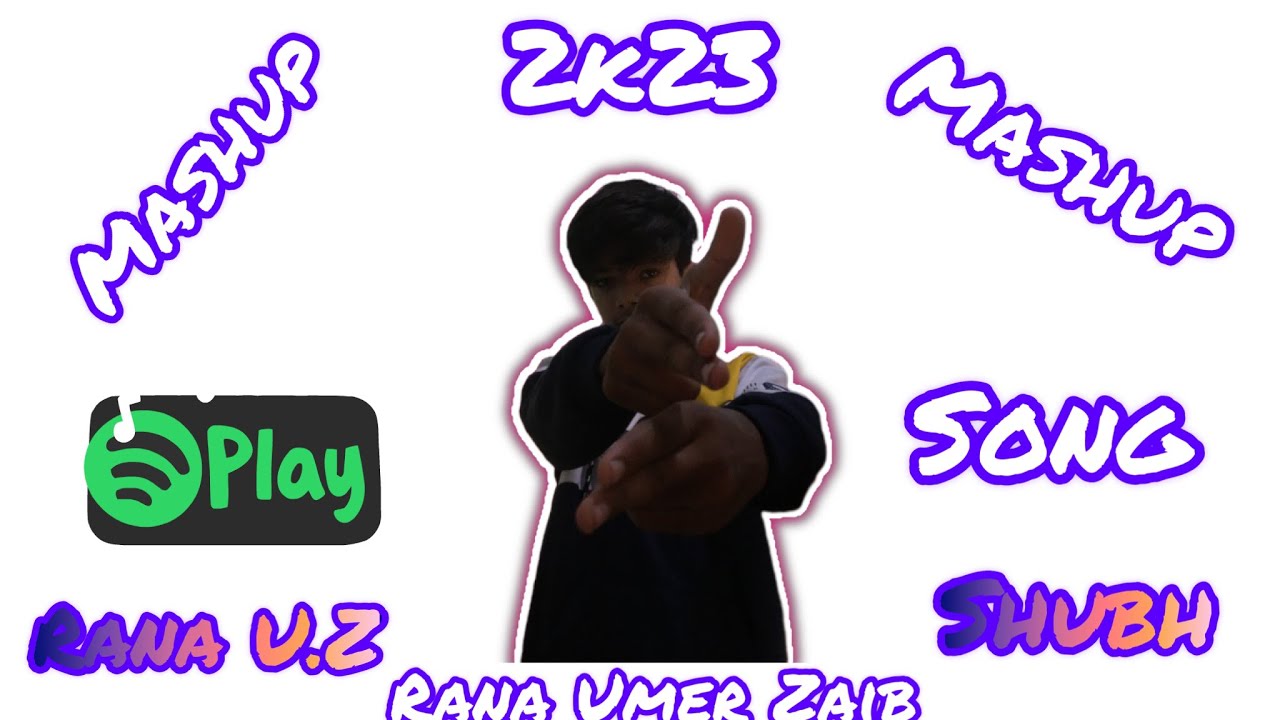 Mashup / Full Song / Rana Umer Zaib 2k23 - YouTube