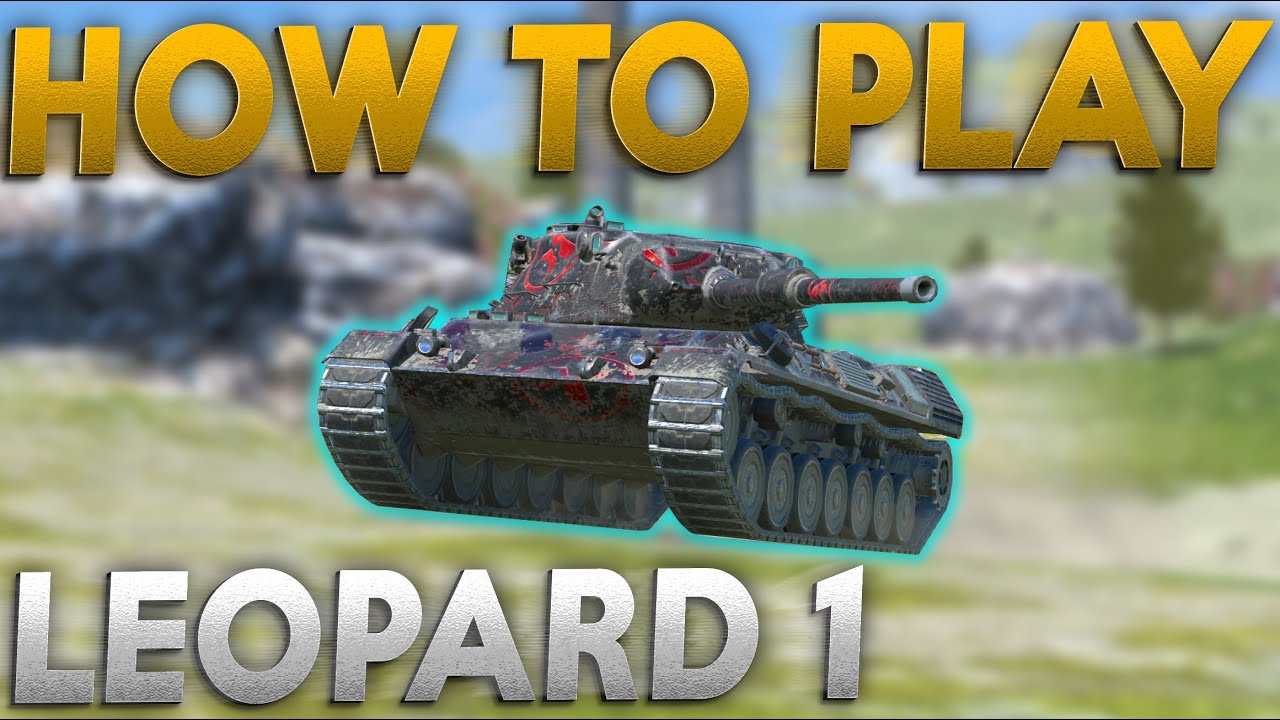 WOTB | HOW TO PLAY THE LEOPARD! - YouTube