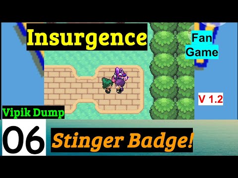 Pokemon Insurgence Part 6 Stinger Badge In Vipik Gym | Vipik Dump | Fan Game