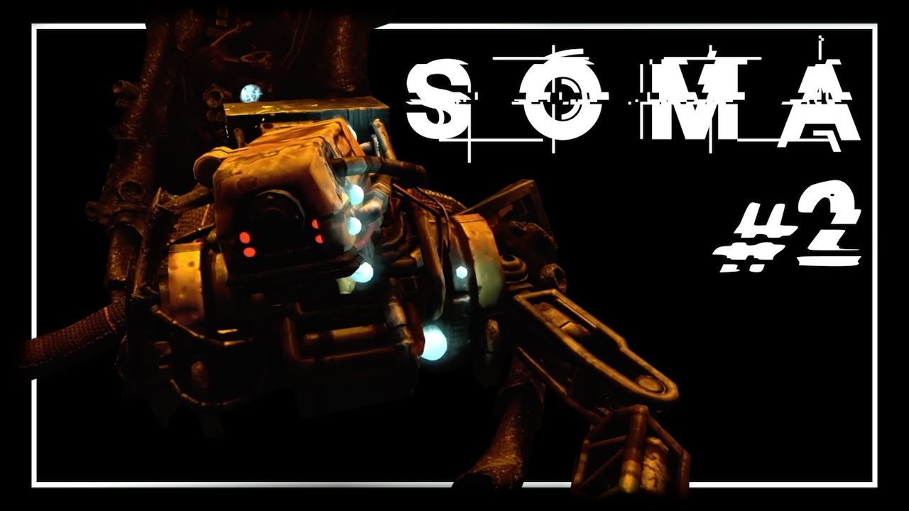 ok, maybe | SOMA [Part 2] - YouTube