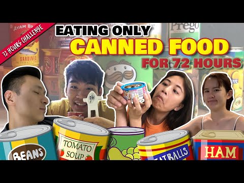 We Ate Only Canned Food for 72 Hours! | 72 Hours Challenges | EP 16