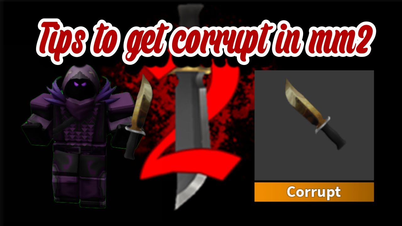 TIPS ON HOW TO GET CORRUPT ON MM2 - YouTube