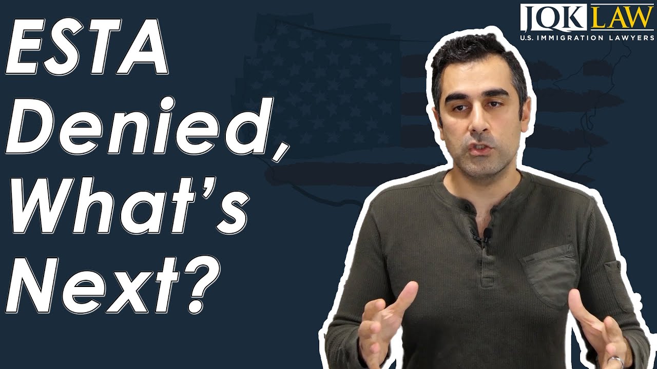 ESTA Denied What’s Next? - YouTube