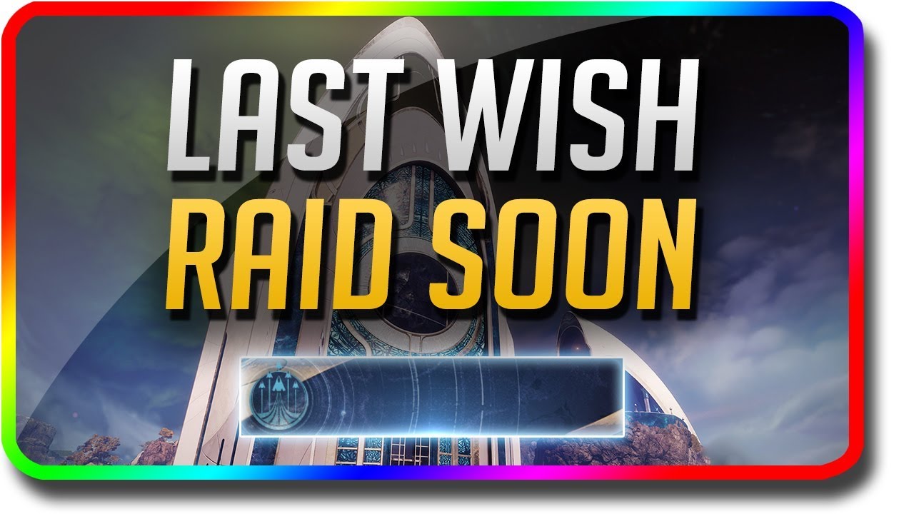 Destiny 2 - Last Wish Raid Releases Tomorrow & Exclusive Emblem ...