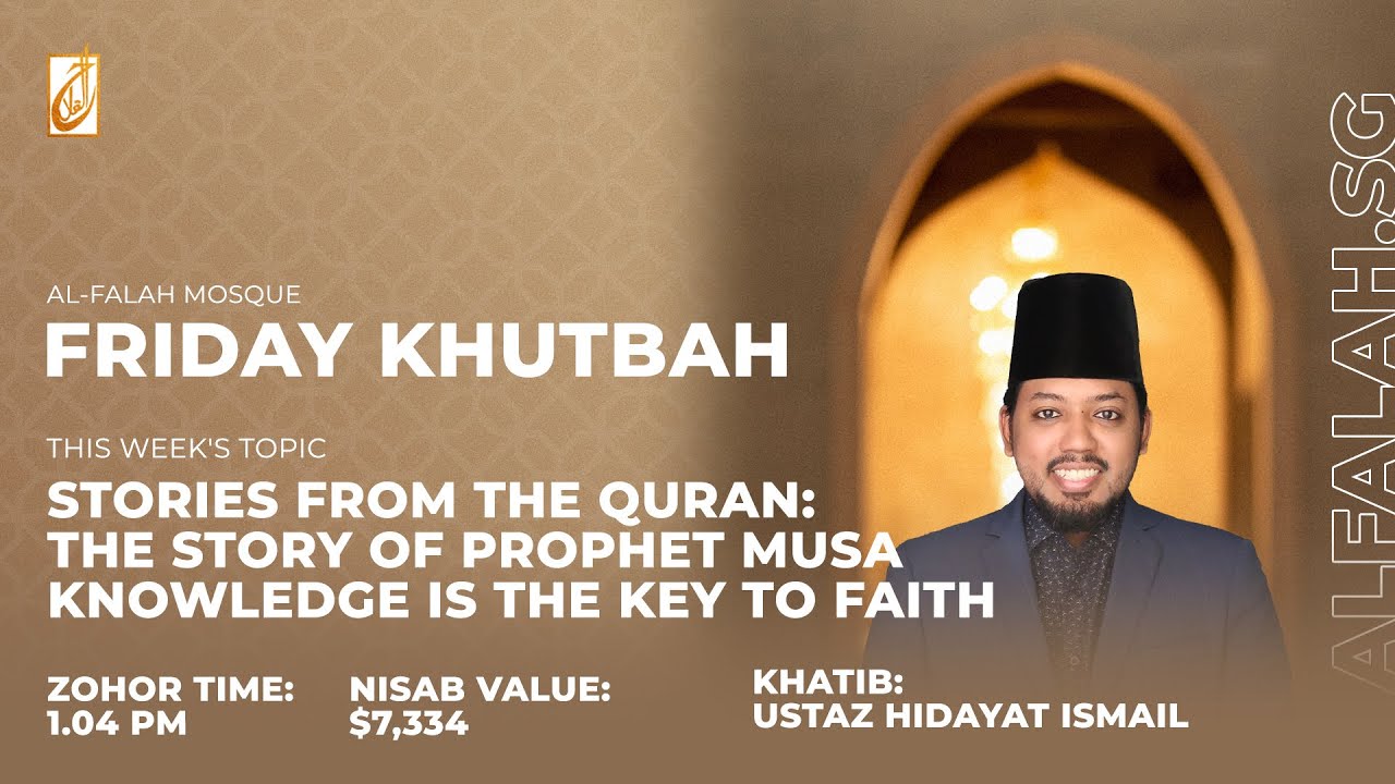 The Story of Prophet Musa Knowledge is the Key to Faith with Ustaz ...