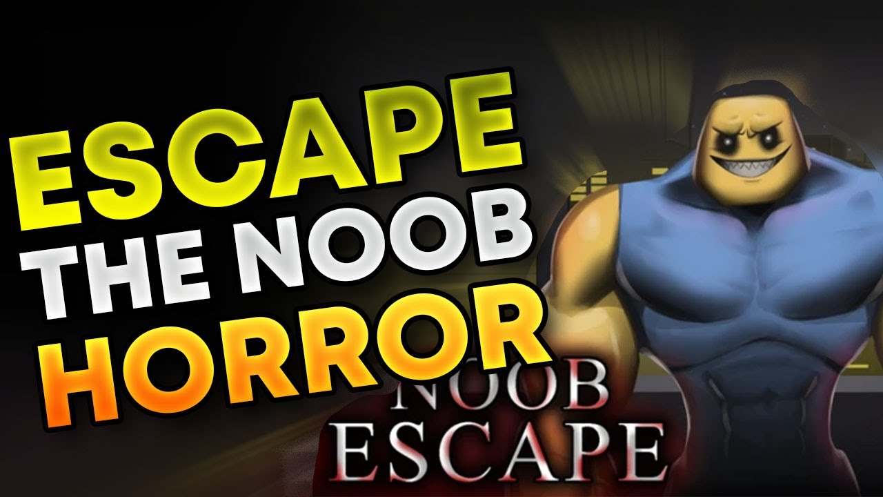 Escape The Noob [HORROR] ROBLOX - YouTube