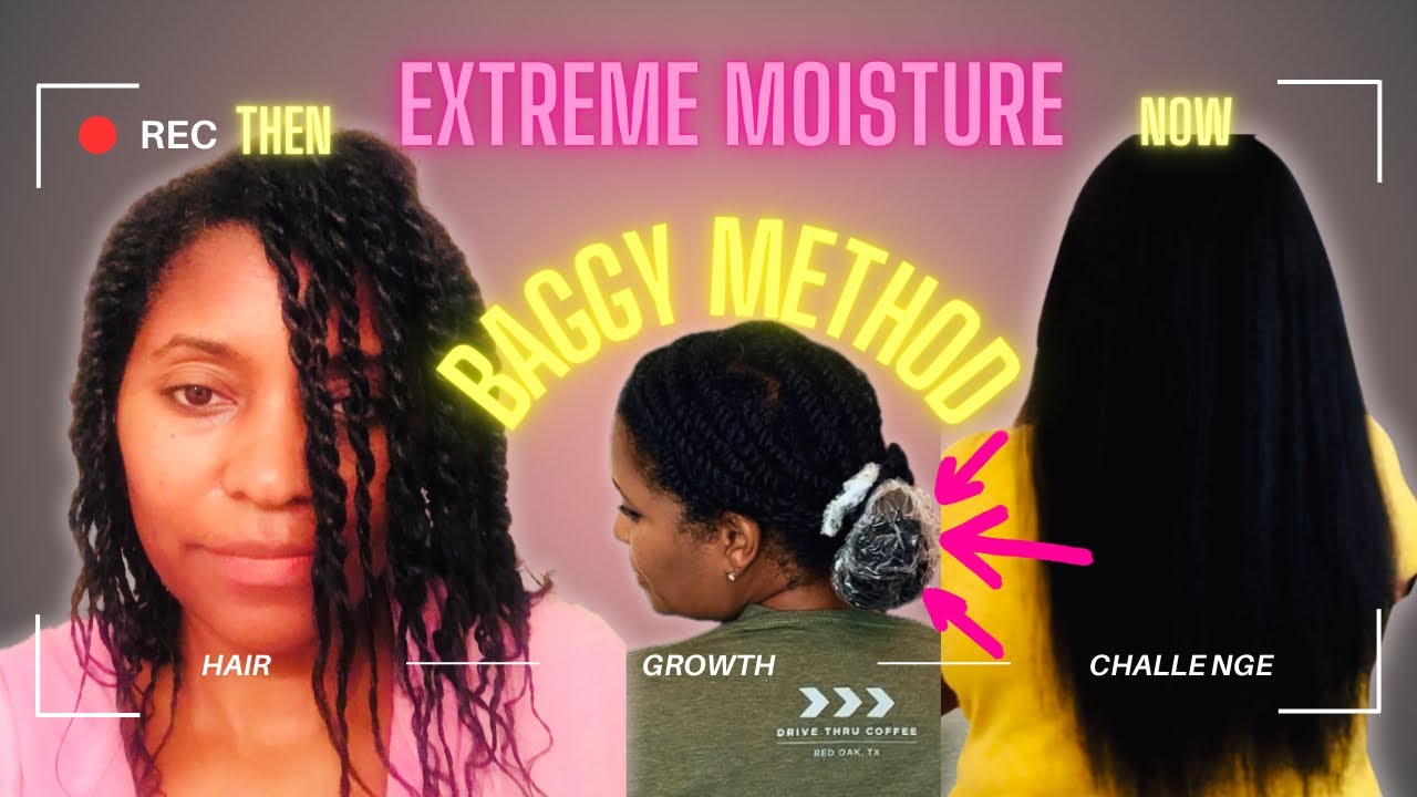 Do The Baggy Method for FAST HAIR GROWTH | No More Dry Ends 💦| Retain ...