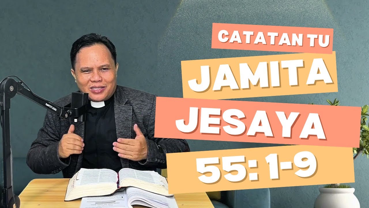 Catatan Tu Jamita Partangiangan - Jesaya 55: 1-9 - YouTube
