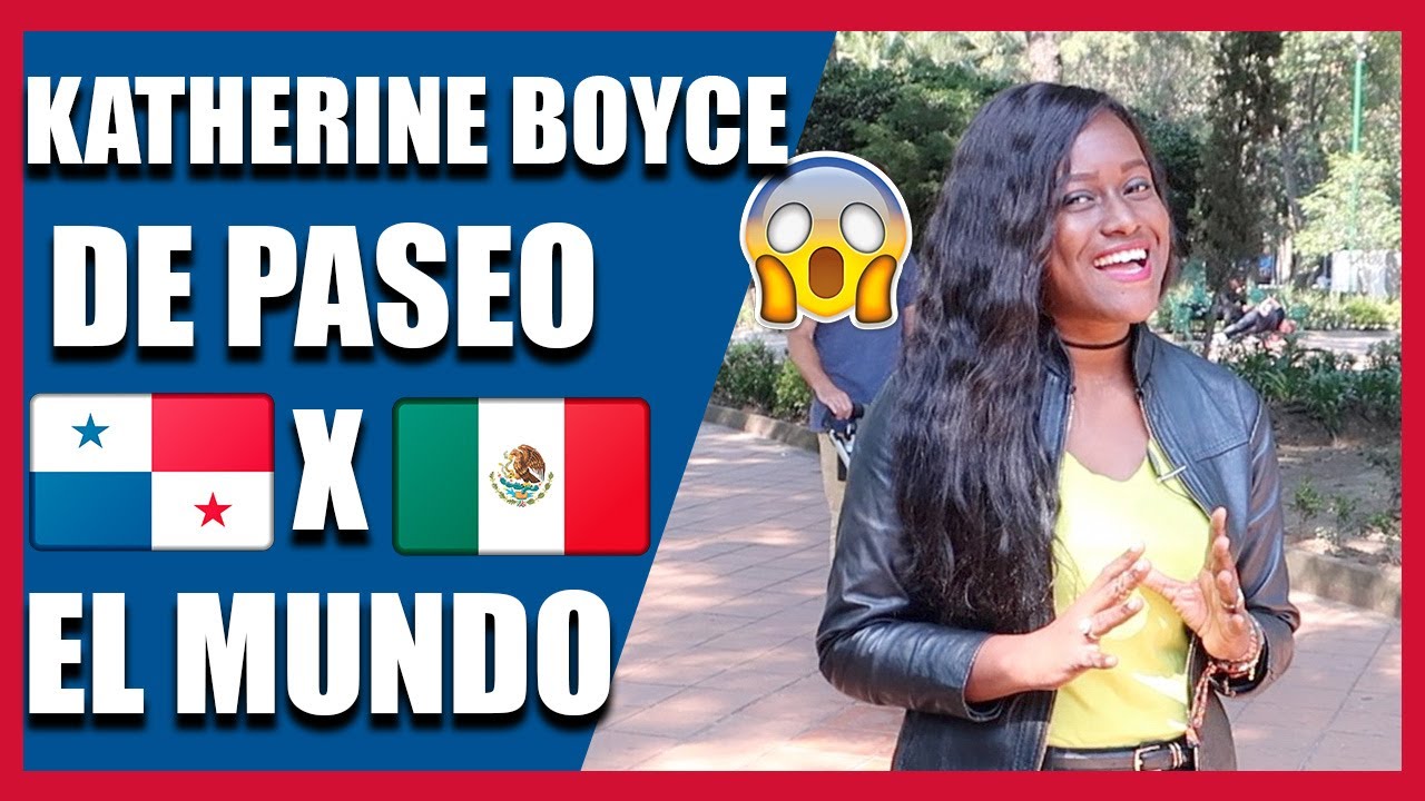 EXTRANJEROS x EL MUNDO ( Ep. 22 Katherine Boyce / Panamá ) - YouTube