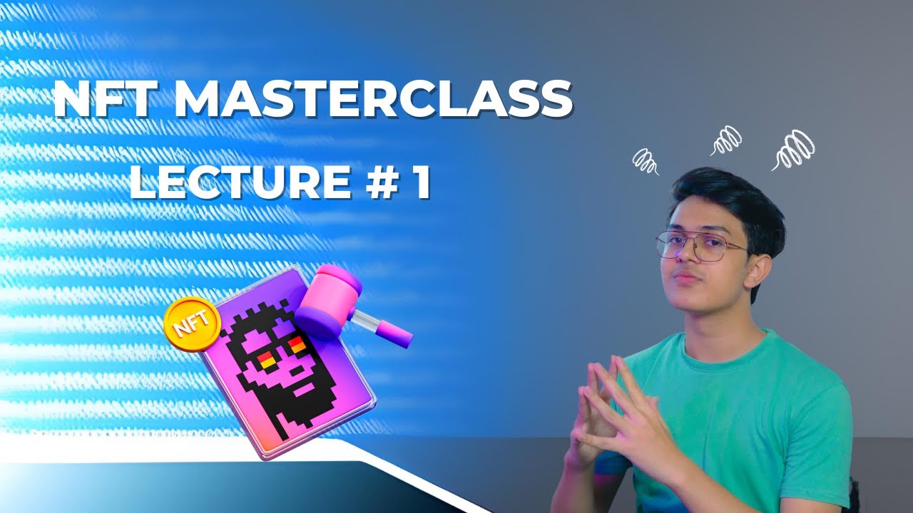NFT MASTERCLASS | INTRODUCTION TO WEB 3.0, NFTS AND THEIR USE CASE ...