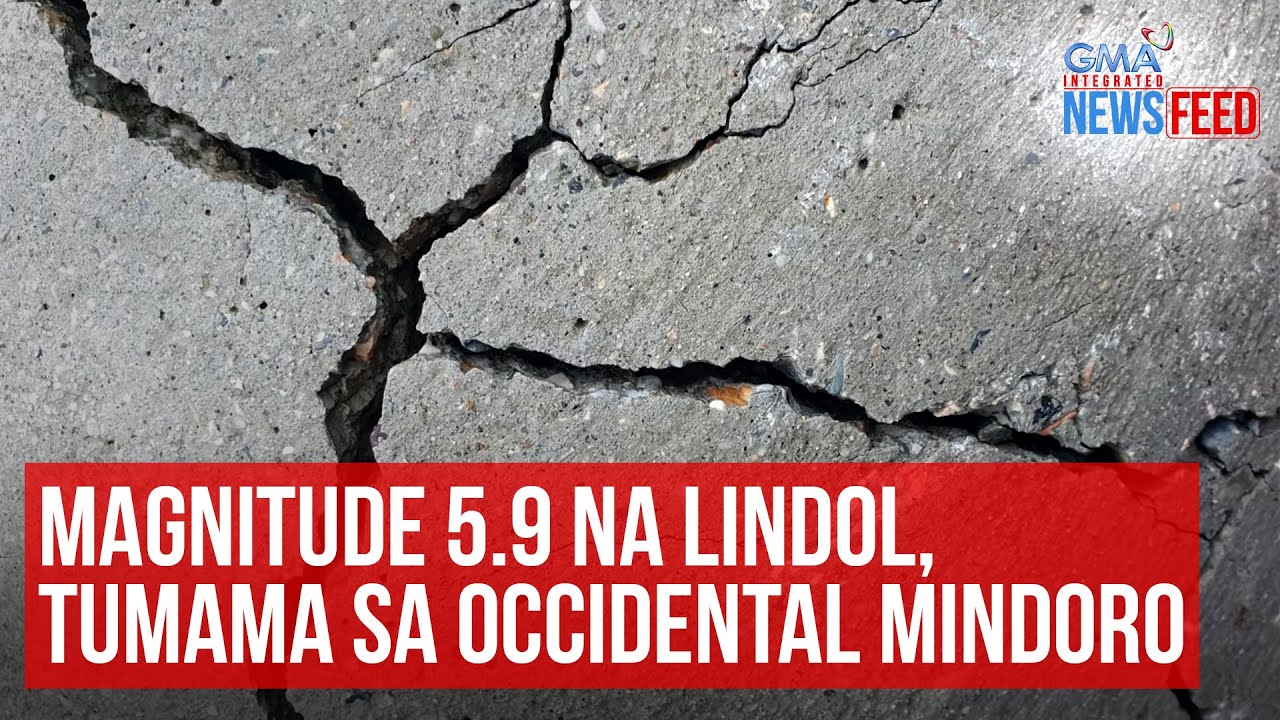 Magnitude 5.9 na lindol, tumama sa Occidental Mindoro | GMA Integrated ...