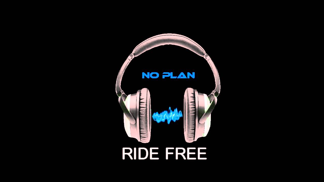 NoPlan - Ride Free Official Sound - YouTube