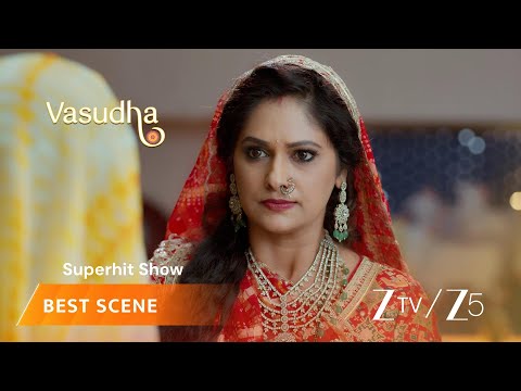 Vasudha | EP 687 | Best Scene | Zee TV APAC