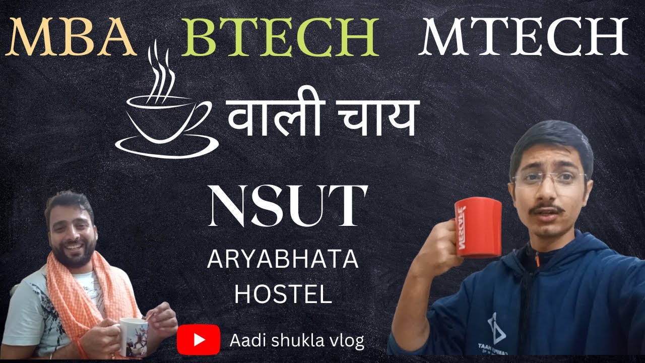 MBA I BTECH I MTECH WAI CHAI I HOSTEL LIFE I NSUT - YouTube