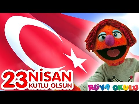 23 Nisan Şiiri - Ulusal Egemenlik Ve Çocuk Bayramı - RÜYA OKULU