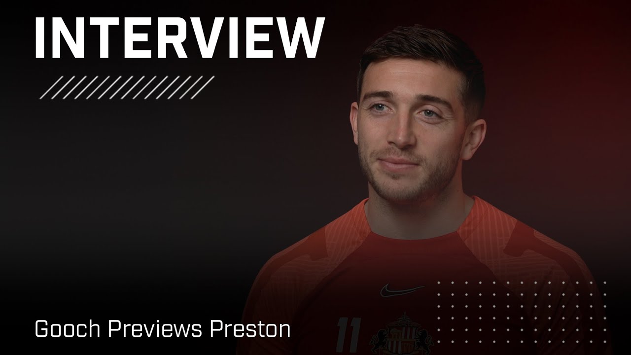 "We know we have to win" | Gooch Previews Preston | Interview - YouTube