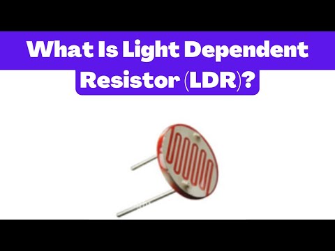 What Is Light Dependent Resistor (LDR)? | Electrical Engineering