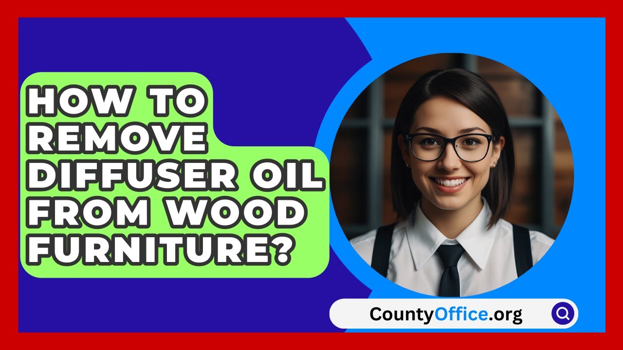 How To Remove Diffuser Oil From Wood Furniture? - CountyOffice.org ...