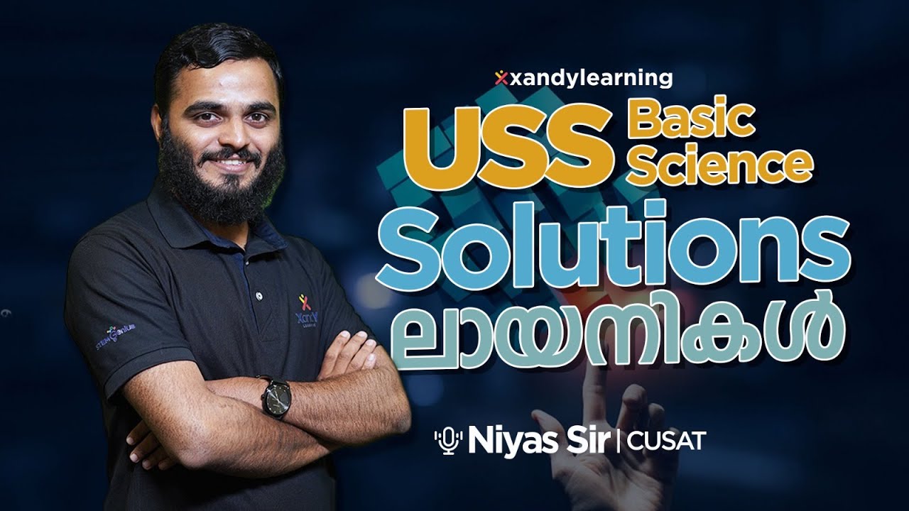 Solutions ലായനികൾ | USS Basic Science | Niyas Sir | XandY Free Coaching #class7 #uss_scholarship ...