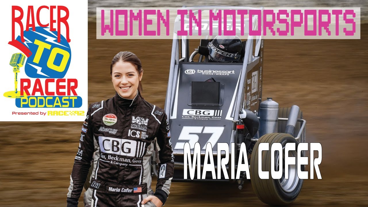 WOMEN IN MOTORSPORTS: Maria Cofer - Racer to Racer Podcast - YouTube