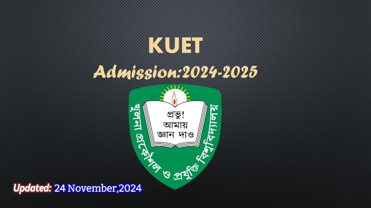 Updated KUET admission circular 2024-2025 - YouTube