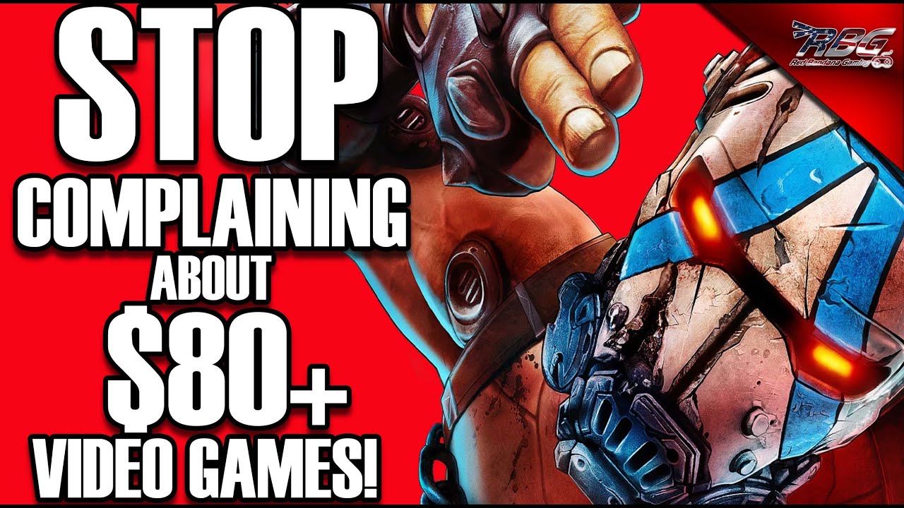 Stop Complaining About $80 Video Games! - YouTube