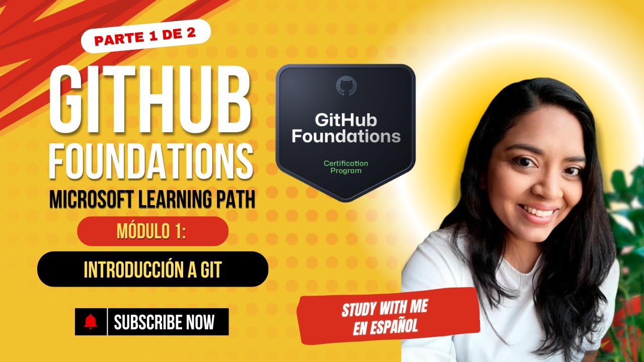 GitHub Foundations 1/ 2 - Módulo 1: Introducción a Git 📘 Estudia Conmigo - YouTube