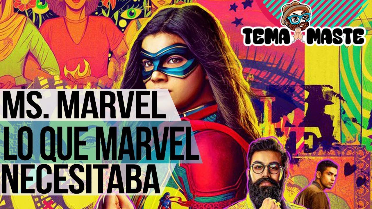 TEMA MASTE MS MARVEL ¿LO QUE MARVEL NECESITA? - YouTube