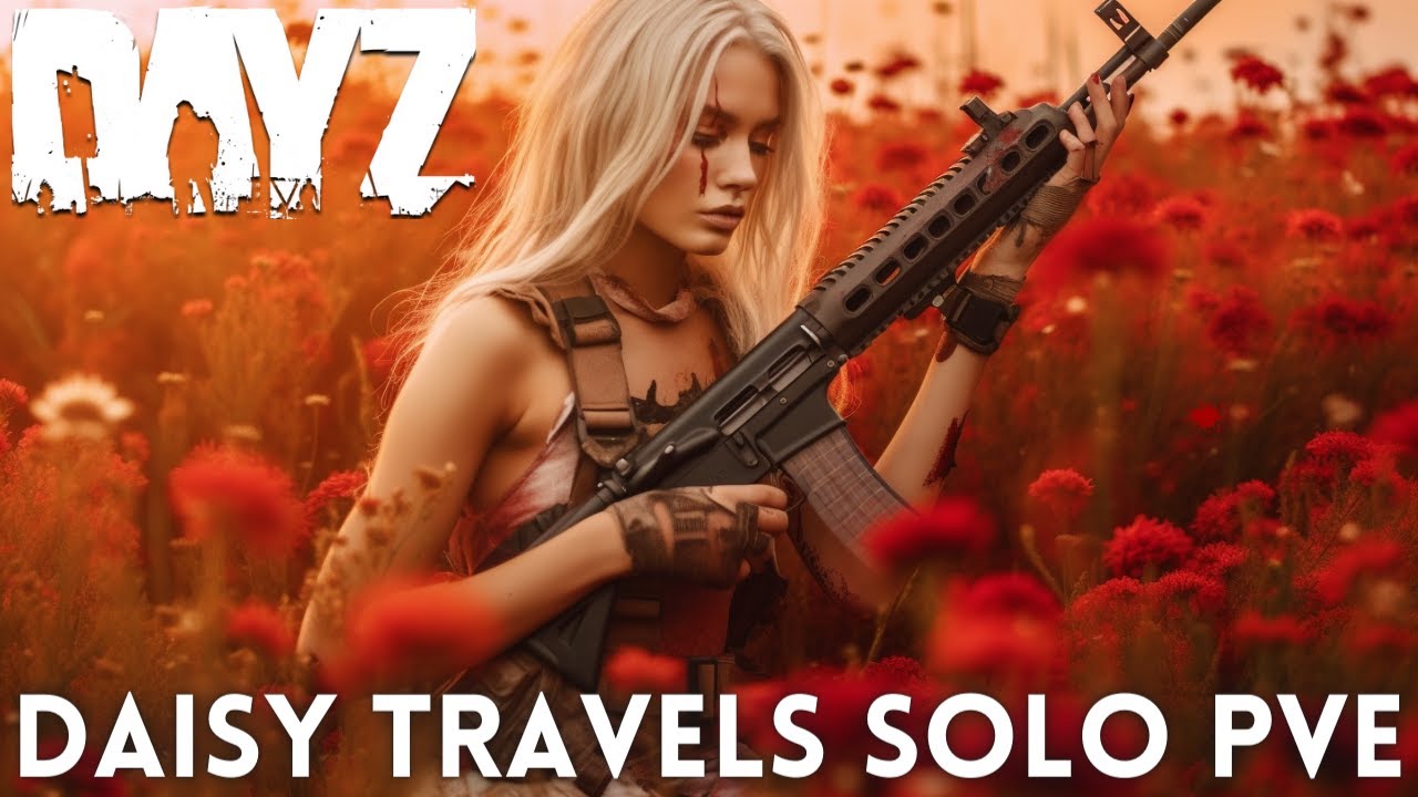 DAISY Solo Survival in DAYZ | Travel The Wateland & Survive | Wonders ...