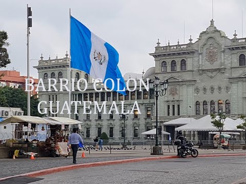 DE PARQUE CENTRAL A PARQUE COLON ZONA 1, C. HISTORICO, GUATEMALA - YouTube
