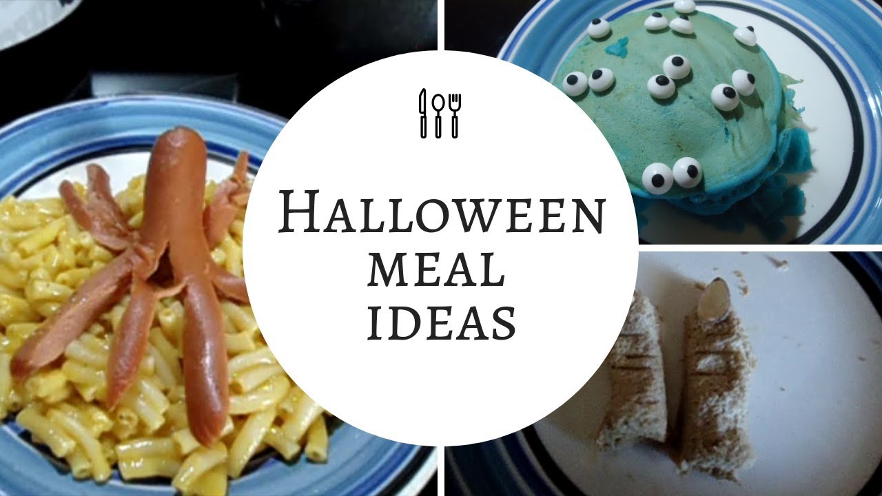 Halloween Meal Ideas Easy Meal Ideas For Kids YouTube halloween-meal-ideas-easy-meal-ideas-for-kids-youtube