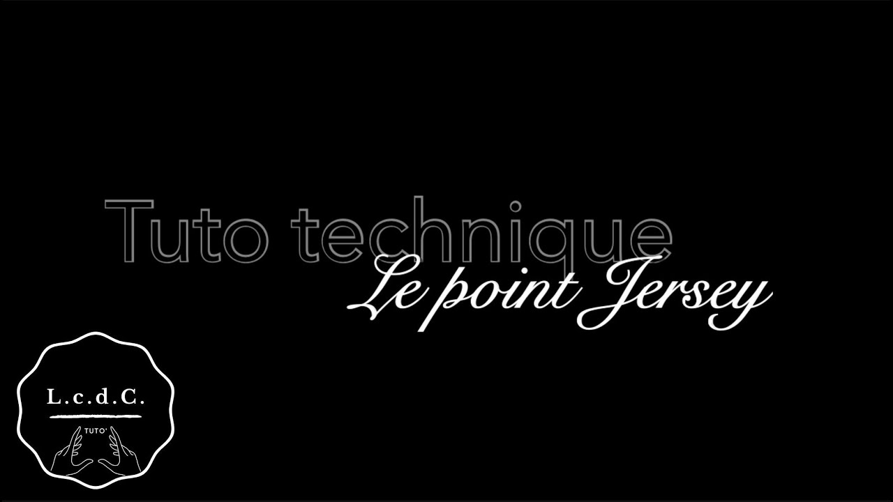 Tuto Tricot 4 : Le point Jersey - YouTube