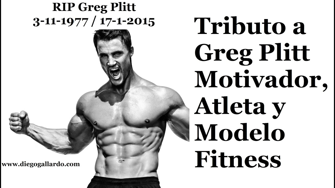 Tributo a Greg Plitt Motivador, Atleta y Modelo Fitness #RIPGregPlitt ...