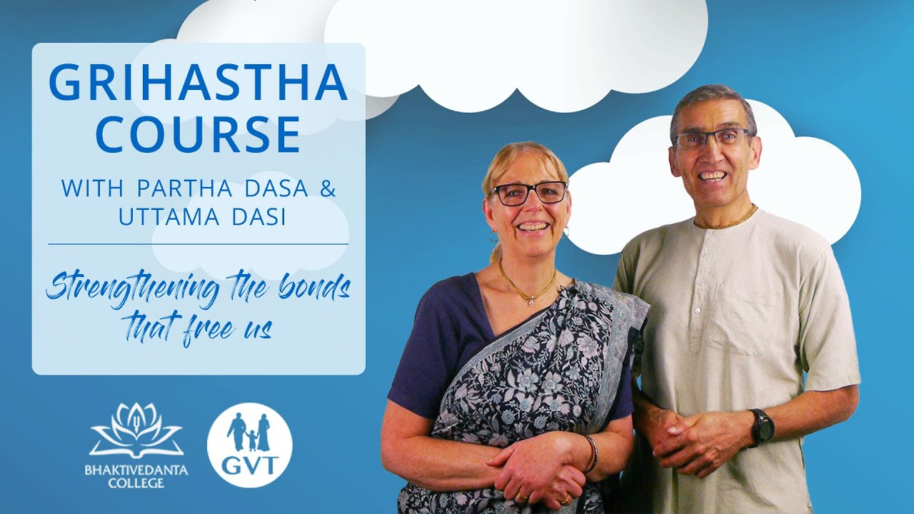 Grihastha Course - Strengthening the Bonds that Free Us - YouTube