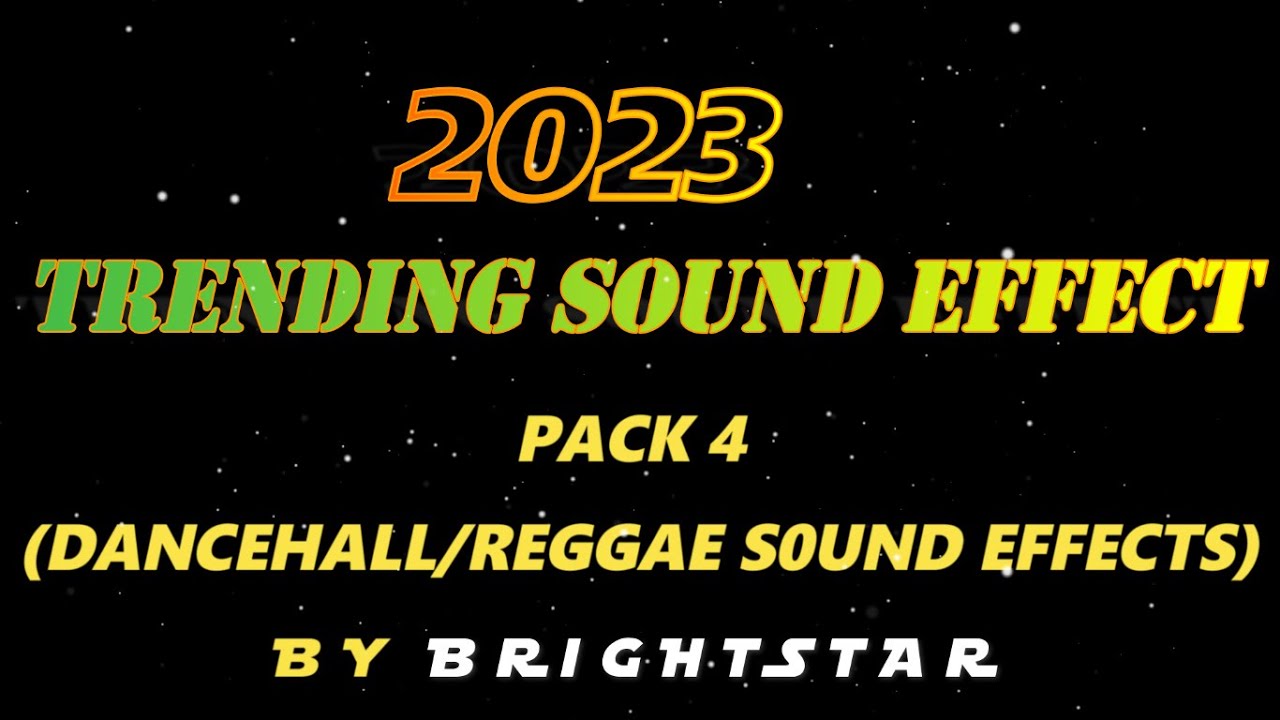 2023 Trending sound effect Pack 4 Dancehall/Reggae Sound Effect With ...