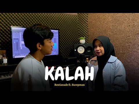 Restianade Ft. Surepman - Kalah