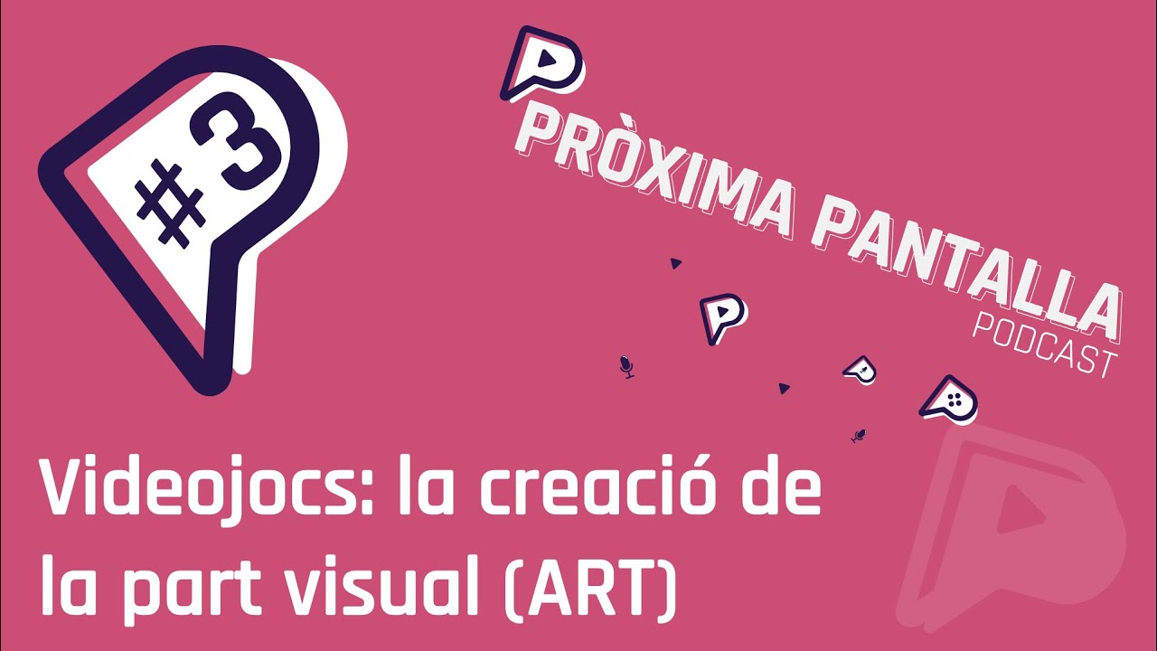 Pròxima pantalla – E3 – La creació de la part visual (Art) - YouTube