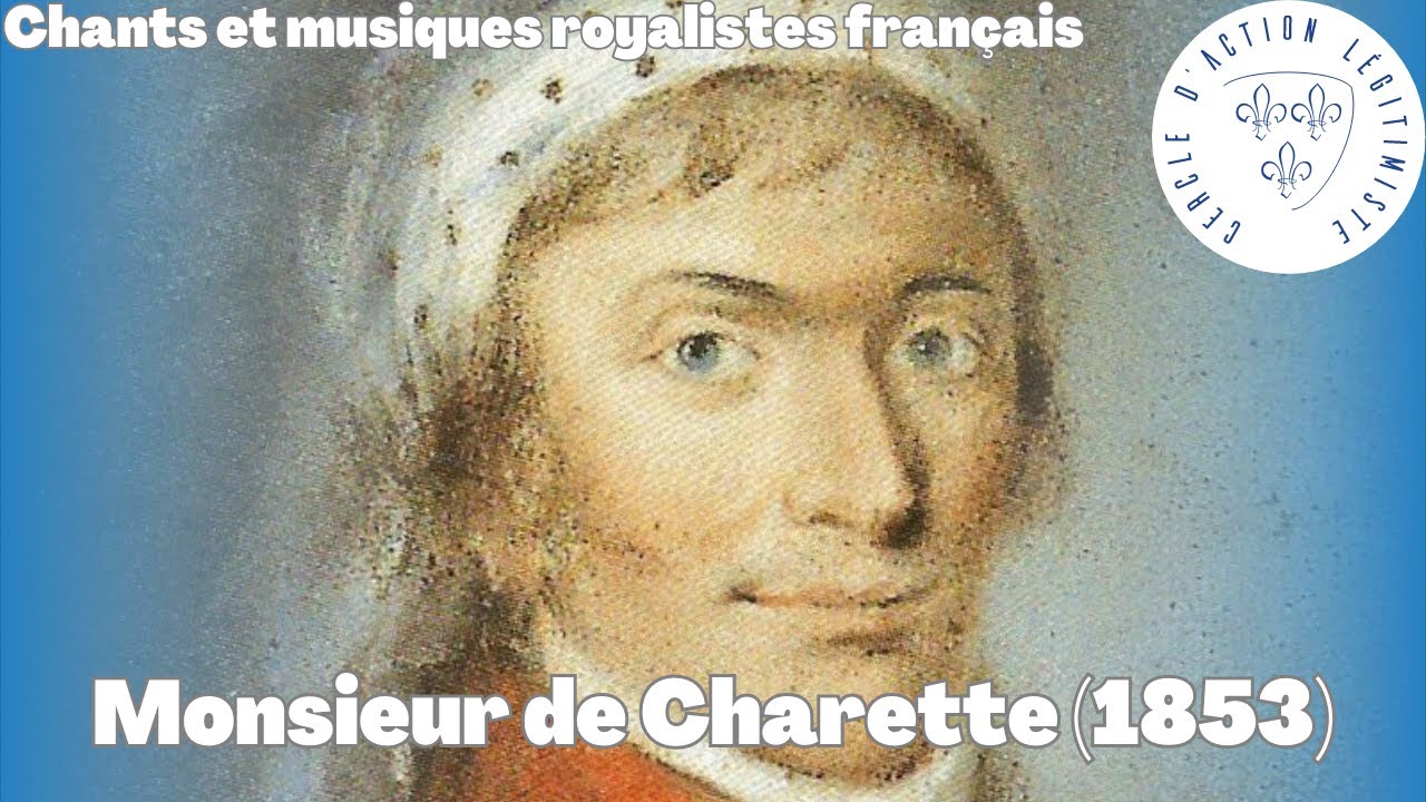 Monsieur de Charette (1853) - Chants et musiques royalistes français ...
